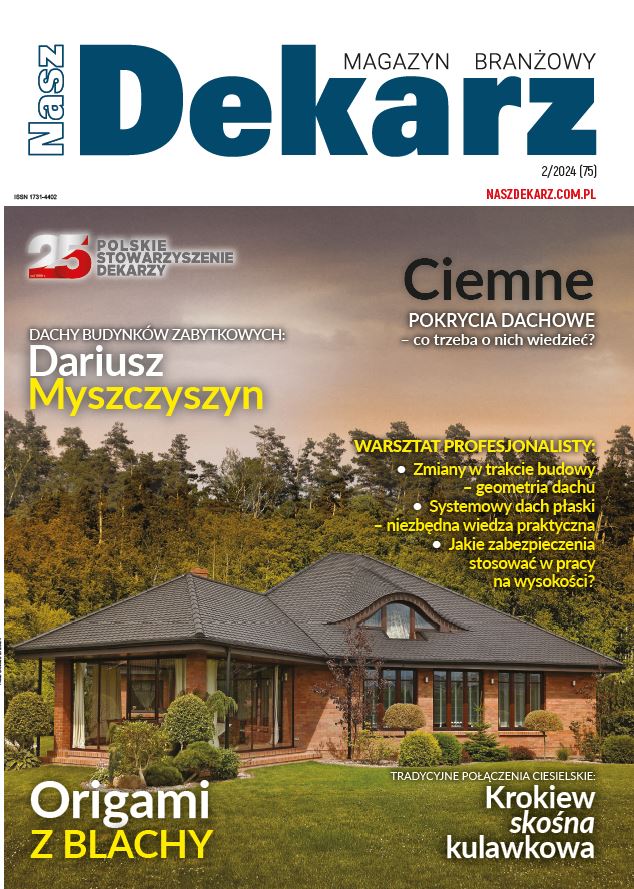 Nowy numer magazynu Nasz Dekarz 2/2024 » Nasz Dekarz Nowy numer magazynu Nasz Dekarz 2/2024 » Nasz Dekarz